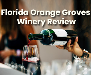Florida Orange Groves Winery Review | Licensed and Premium Wine Products